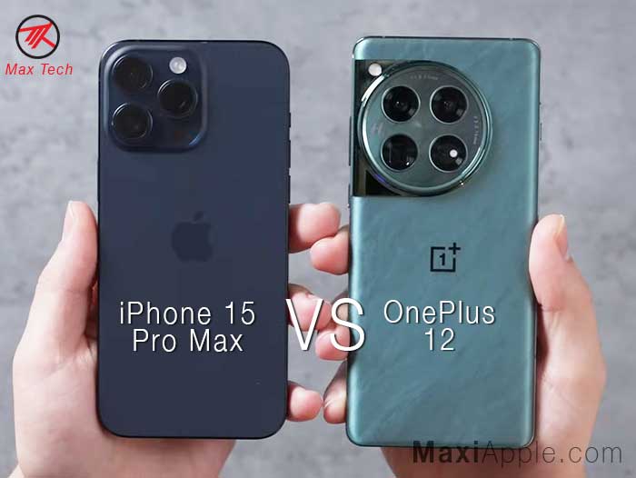 OnePlus 12 vs iPhone 15 Pro Max, Lequel est le Meilleur ? (vidéo ...