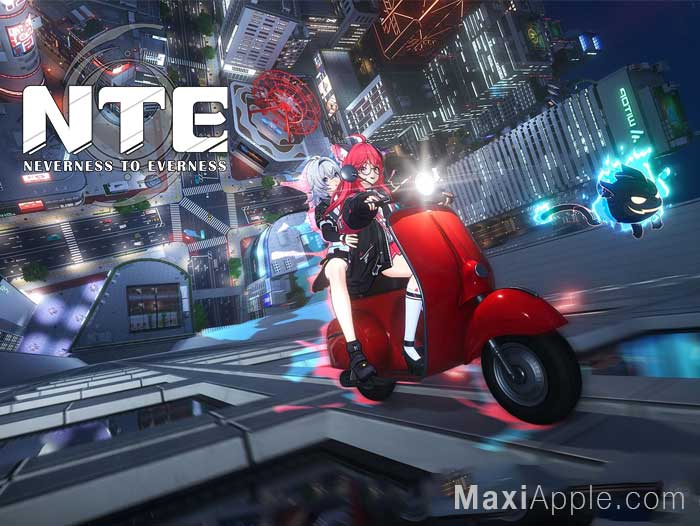 NTE iOS Android - RPG Déjanté en Monde Ouvert (Free-to-Play) - MaxiApple